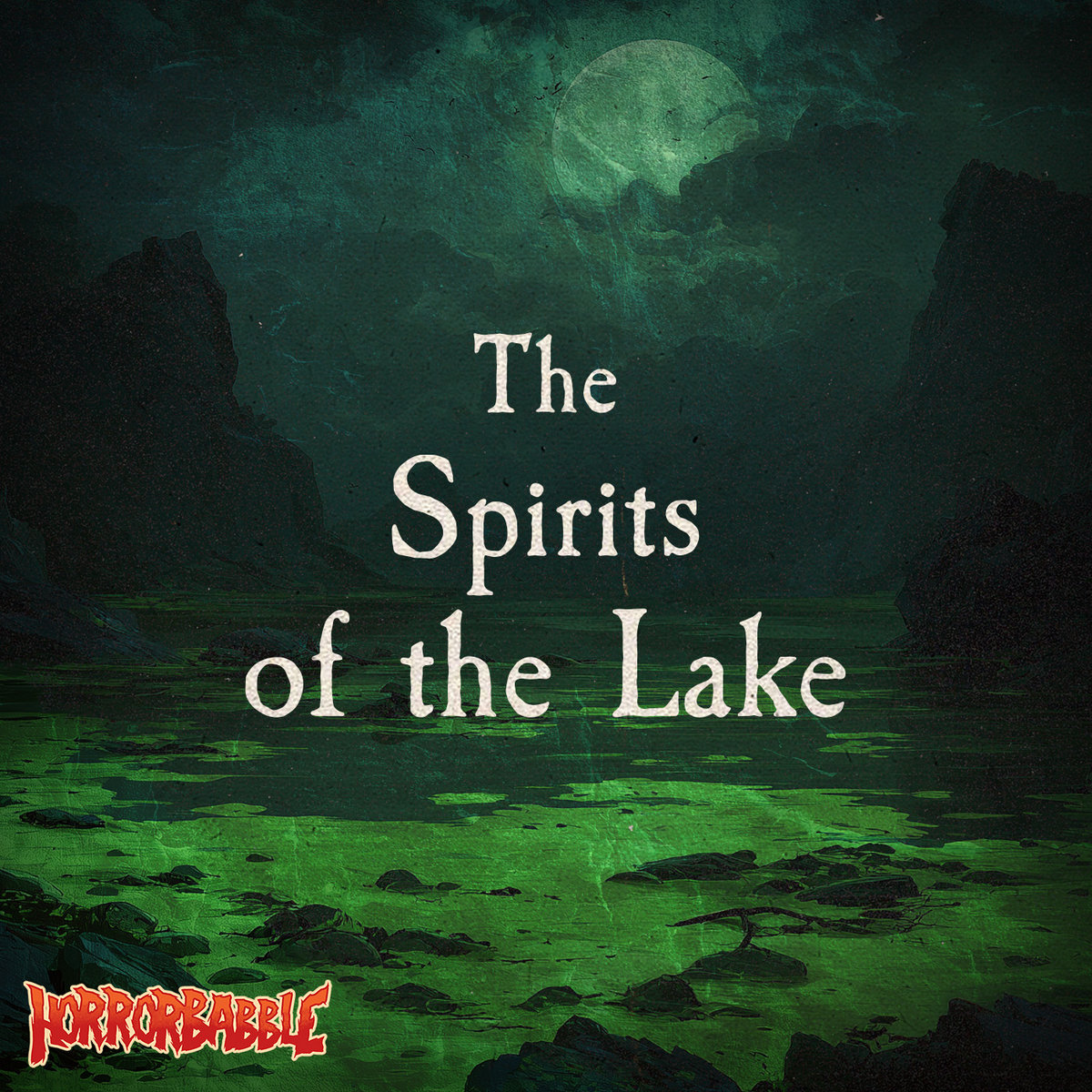 The Spirits of the Lake | Alonzo Deen Cole | HorrorBabble