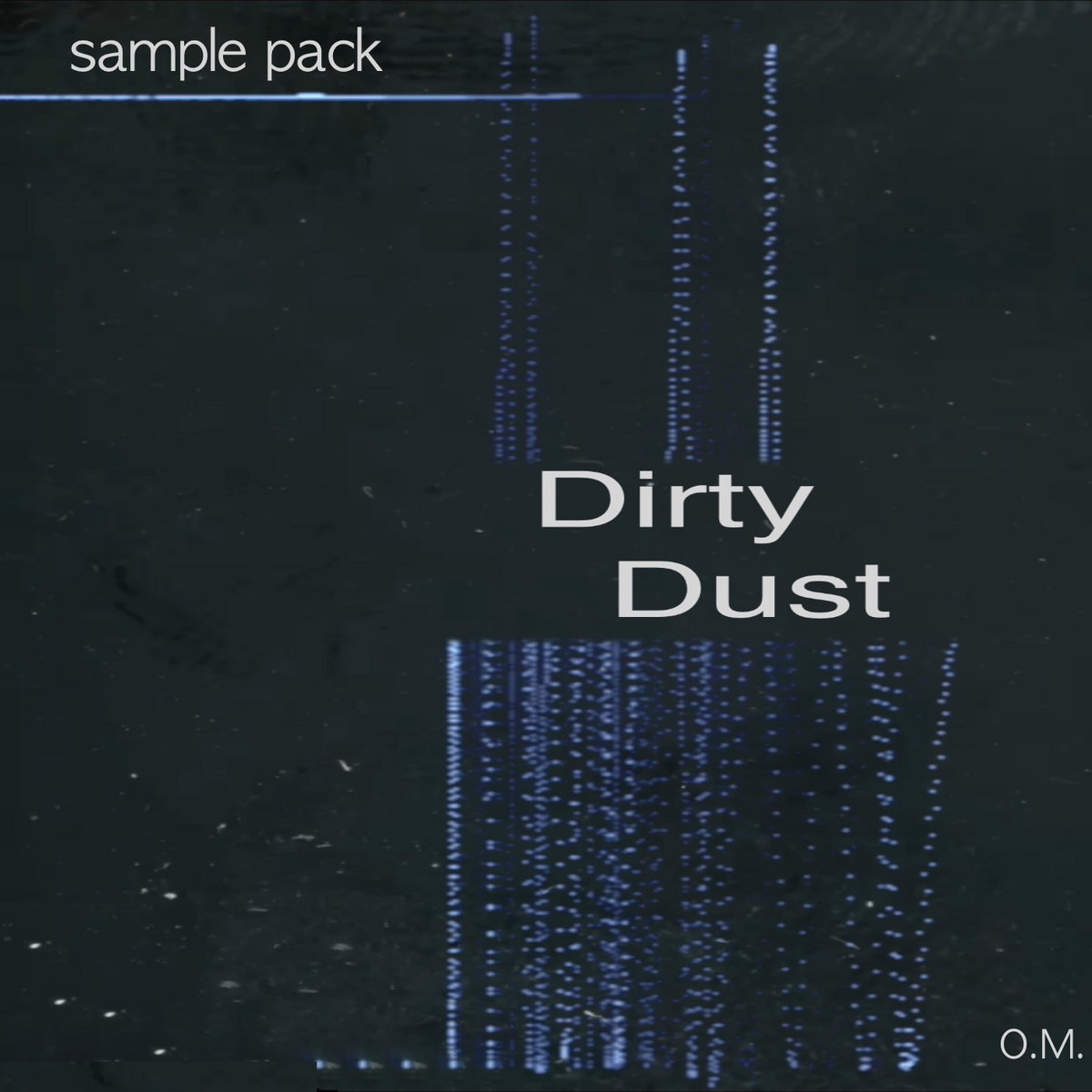 Dirty Dust - Sample pack | Oleg Makovskiy