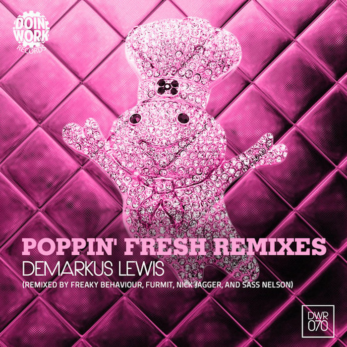 Poppin' Fresh Freaky B Remix | Freaky Behaviour