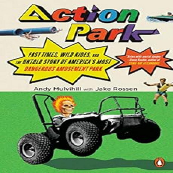 [Get] KINDLE PDF EBOOK EPUB Action Park: Fast Times, Wild Rides, and ...