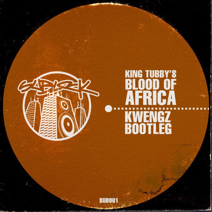 (Free Download) King Tubby - Blood Of Africa (KWENGZ BOOTLEG) | Kwengz ...
