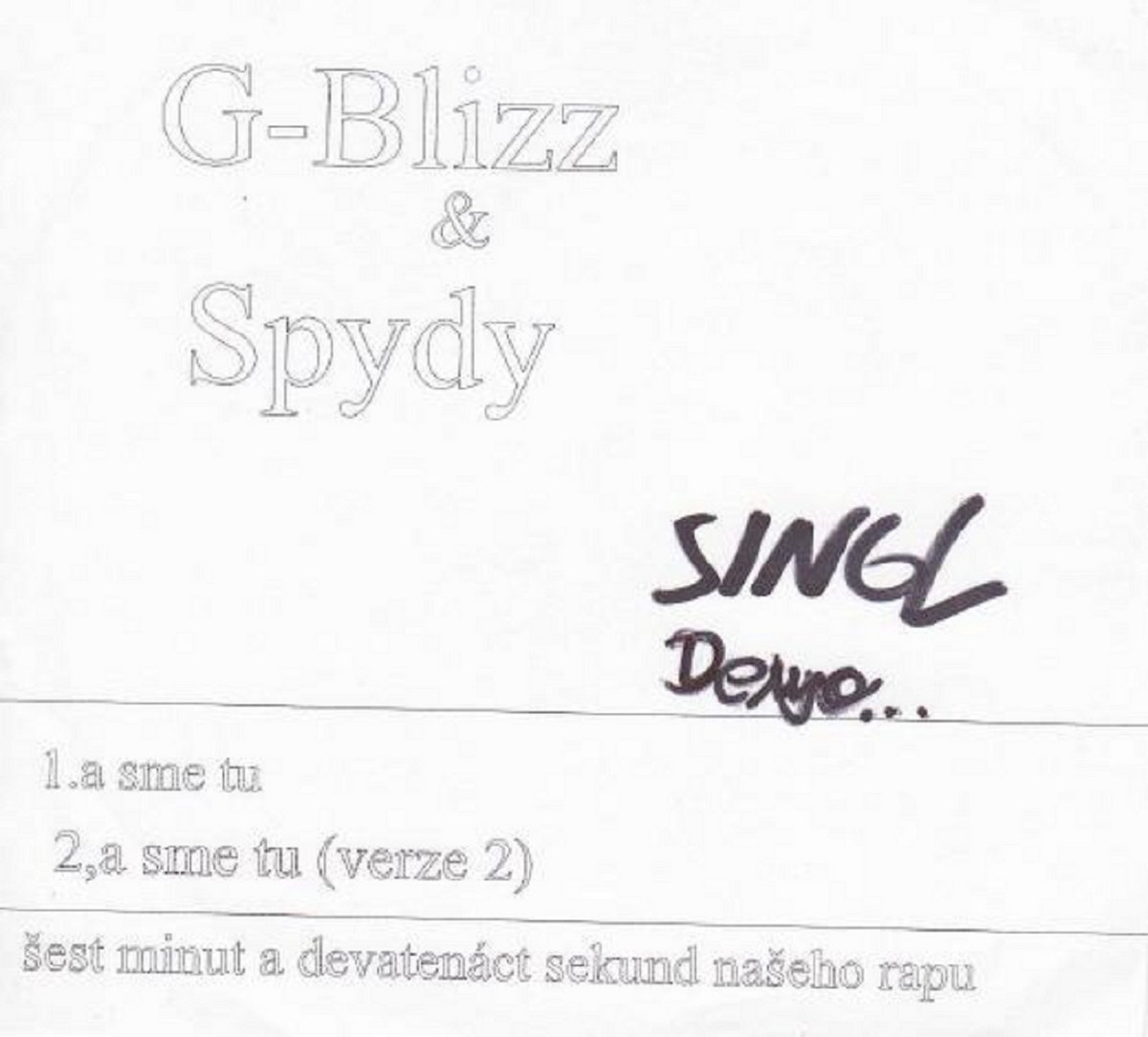 A sme tu [Singl] | G-Blizz & Spydy | Tao Quit
