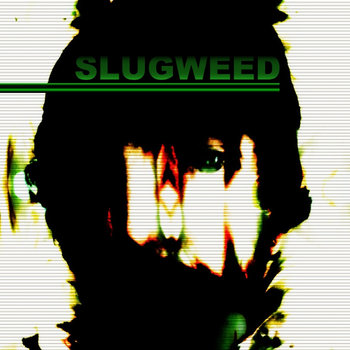 Music | SlugWeed