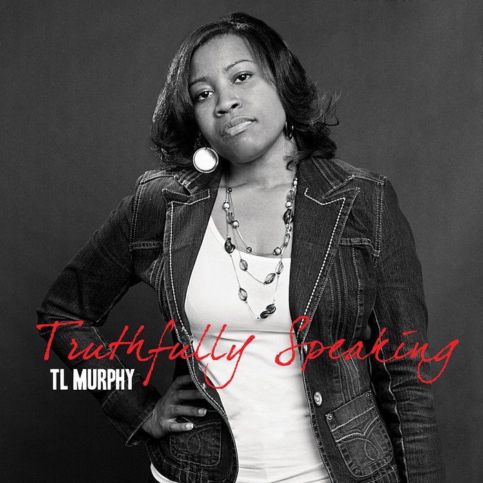 Truthfully Speaking | TL Murphy