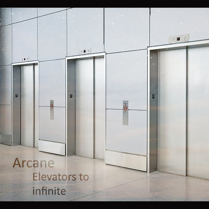 Elevators To Infinite | Arcanemusicspace