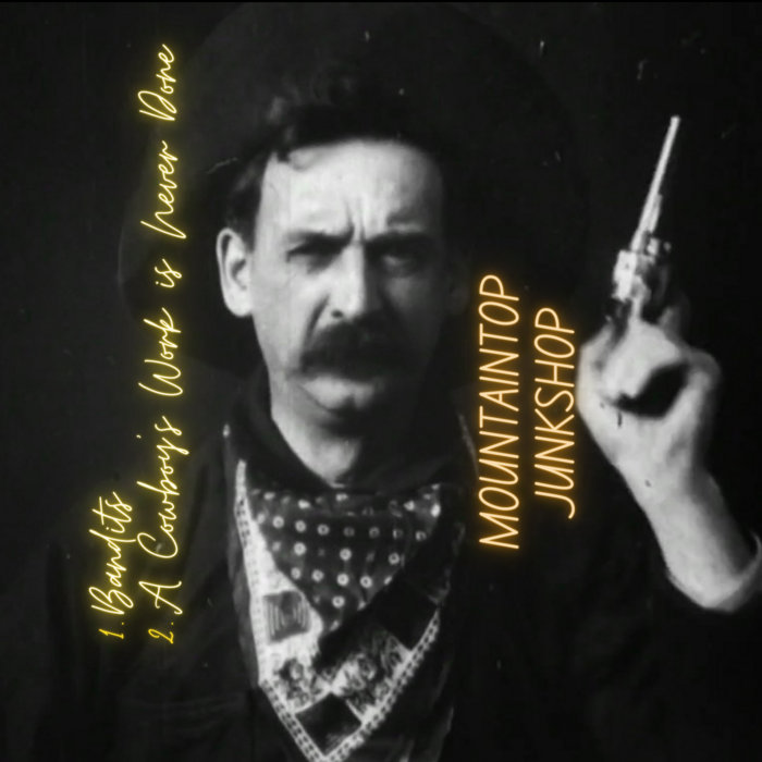 Bandits | MOUNTAINTOP JUNKSHOP