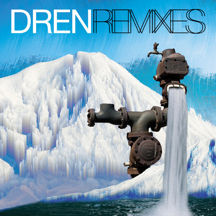 DREN - REMIXES | DREN