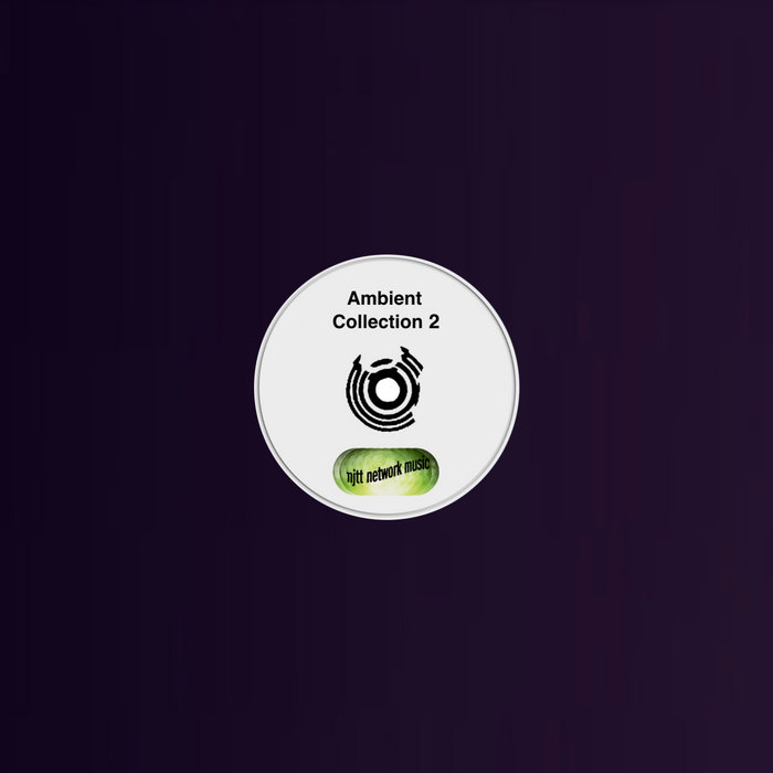 Ambient Collection 2 | undefined | mittnetworkmusic