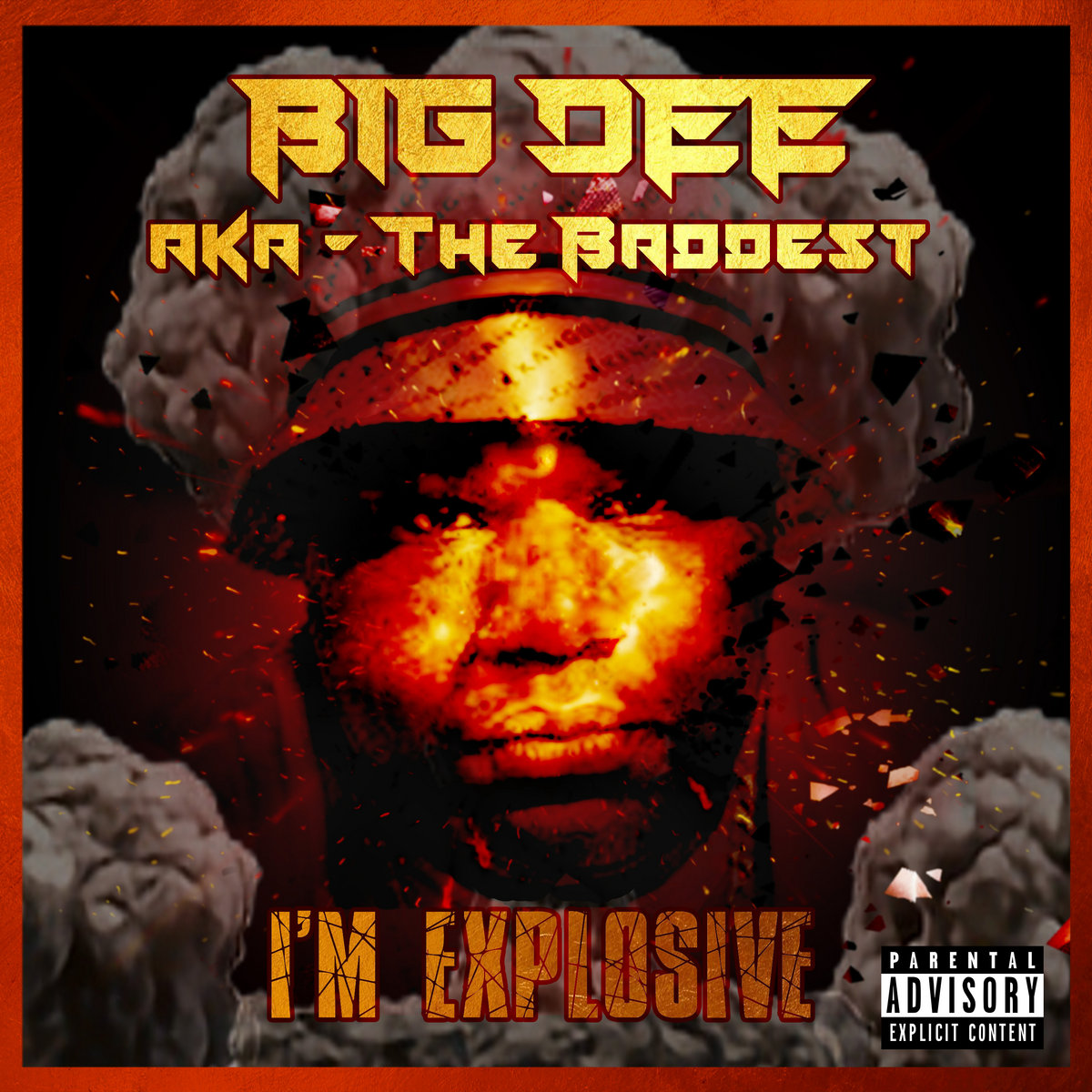 I'm explosive | Big Dee aka The Baddest | Big Dee