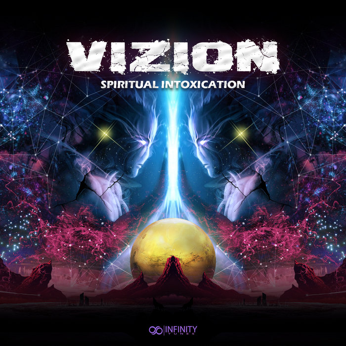 Spiritual Intoxication | Vizion (Infinity-Tunes) | Infinity Tunes Records