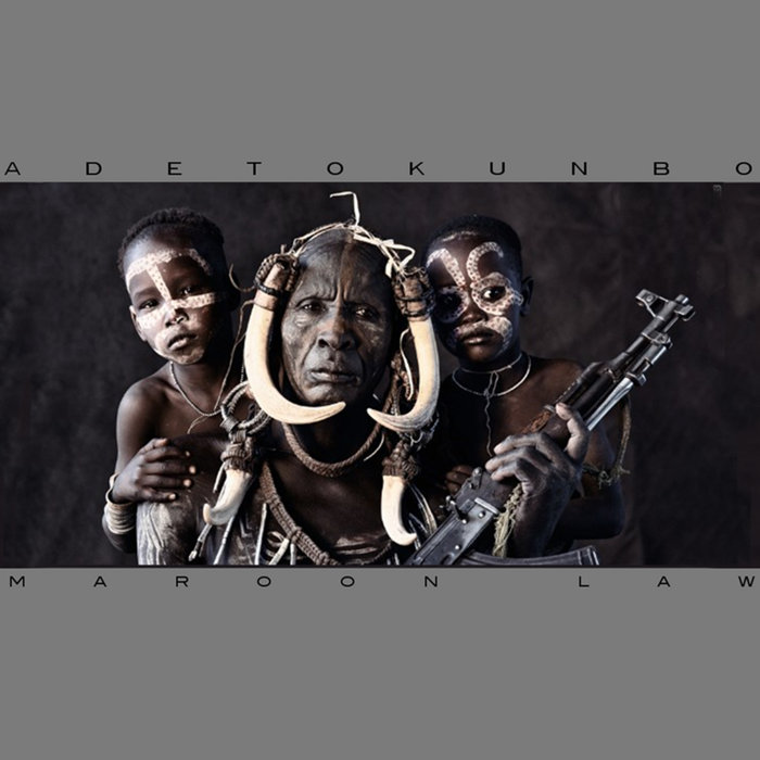 Adetokunbo: Maroon Law | ADETOKUNBO