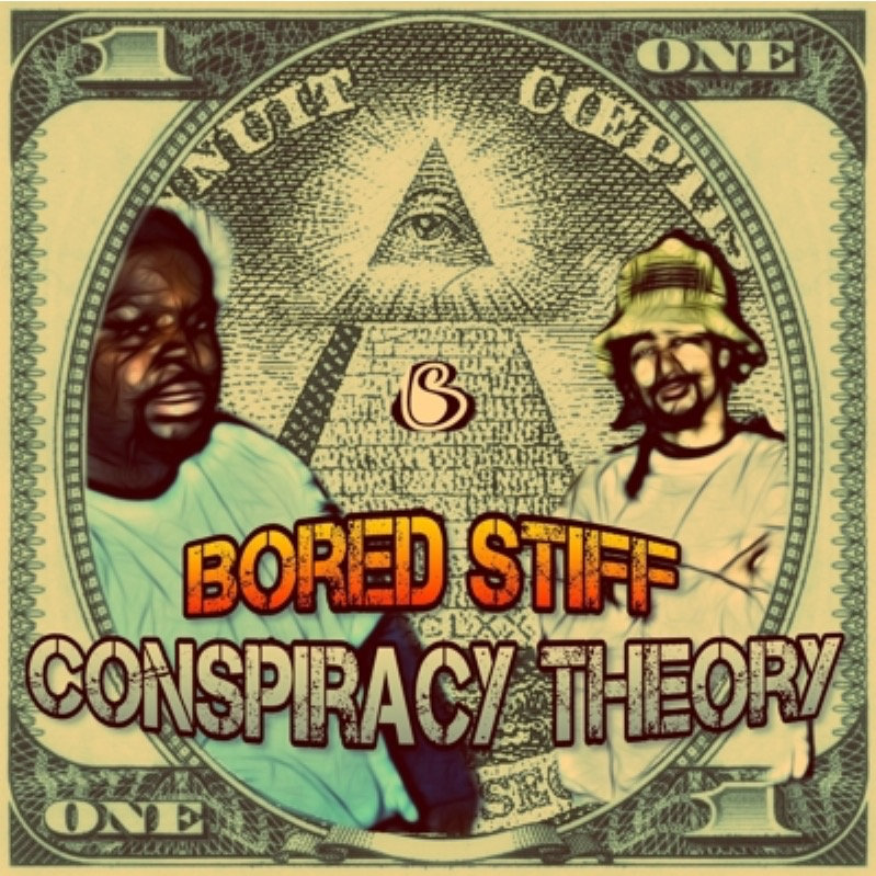Conspiracy Theory | Bored Stiff | BORED STIFF