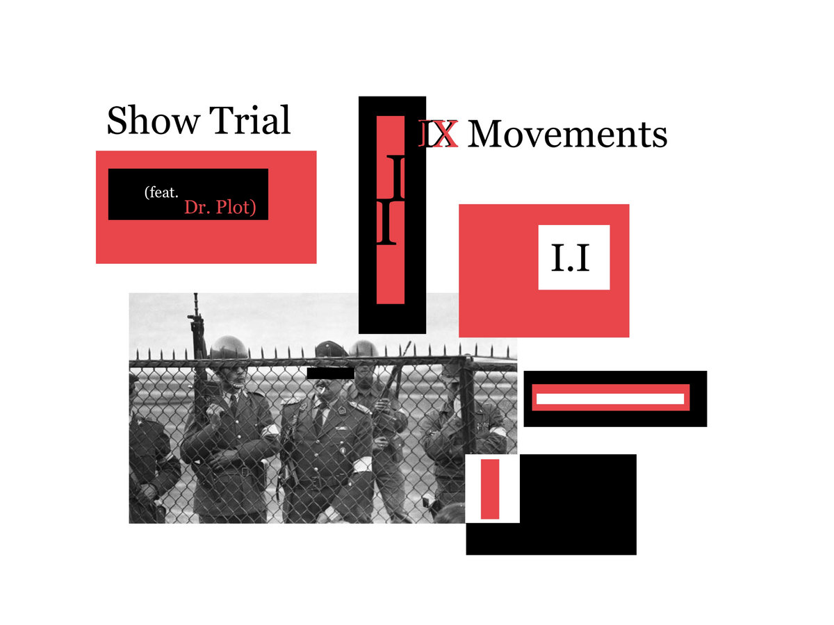 IX Movements I.I | Show Trial (feat. Dr. Plot) | Jazz Crusade Worldwide