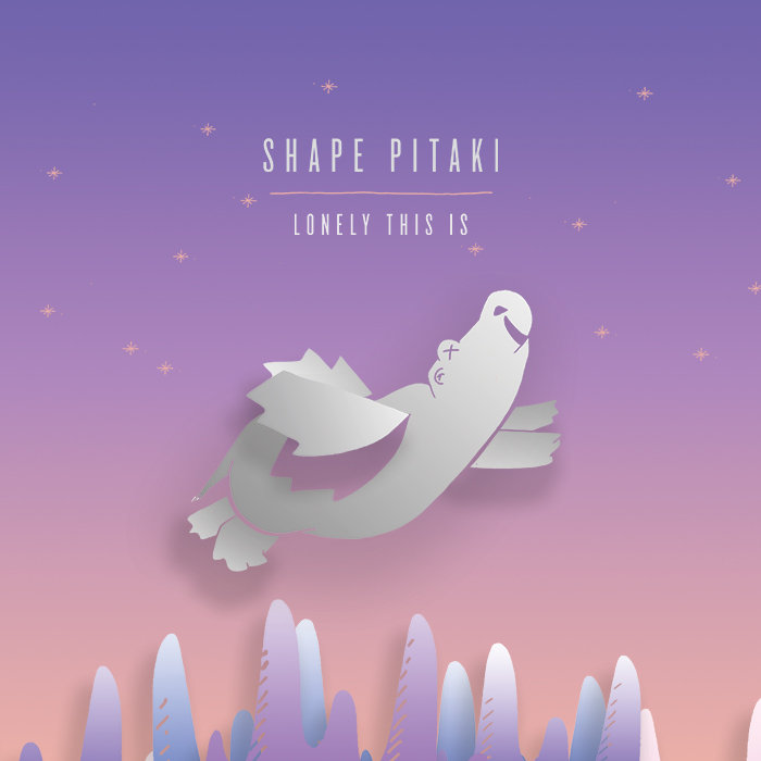 Lonely This Is | Shape Pitaki