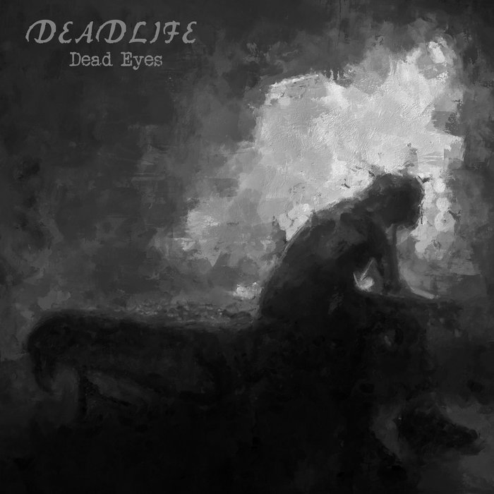 Dead Eyes (Album) | Deadlife
