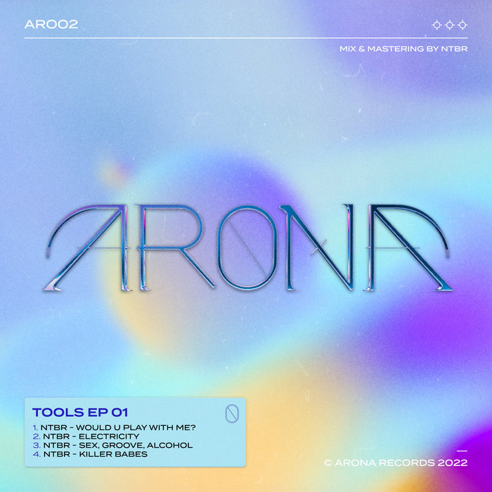 Tool EP 01 - [ARO02] | ntbr | ARONA RECORDS