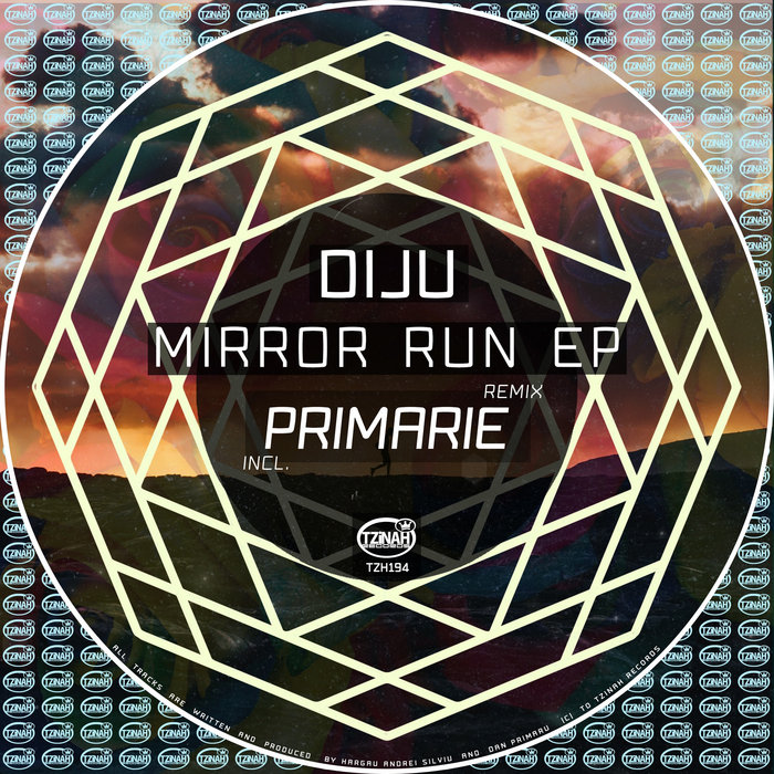 Mirror Run EP | Diju, Primarie | Tzinah Records