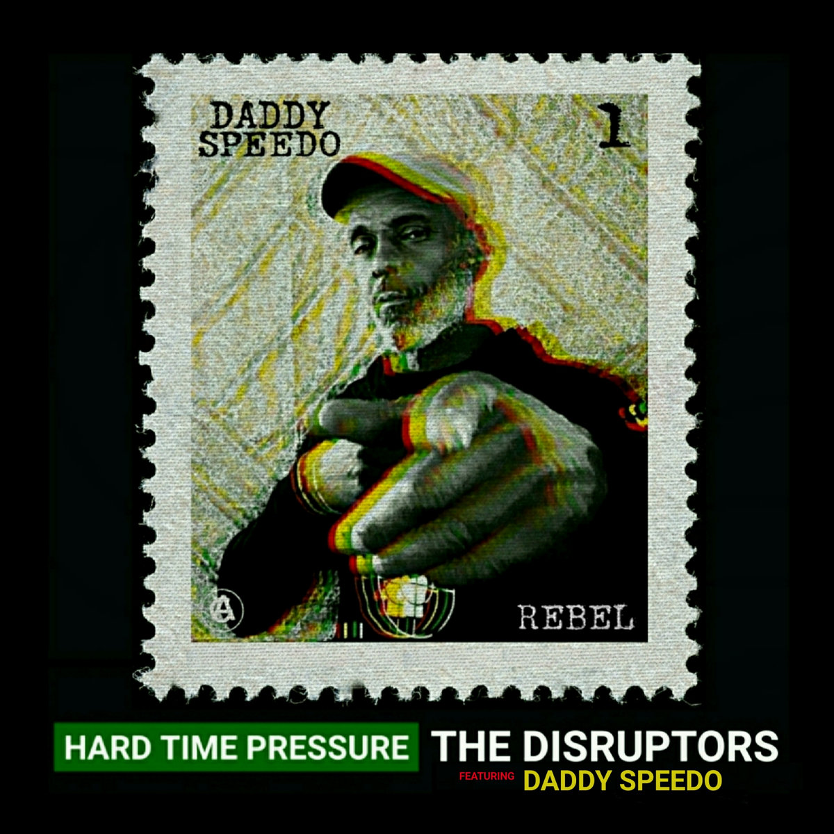 Hard Time Pressure Feat Daddy Speedo The Disruptors Feat Daddy