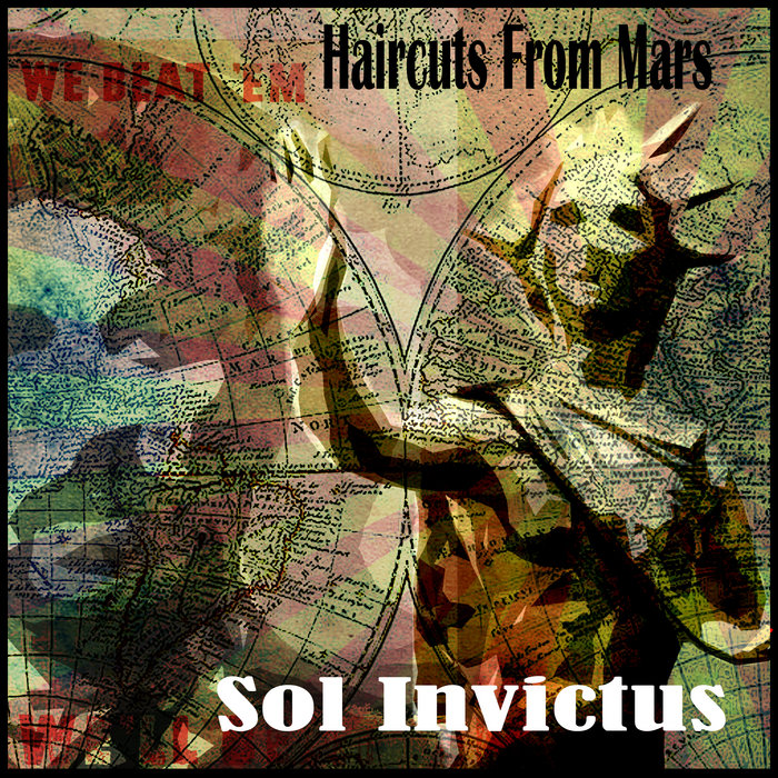 Sol Invictus | Haircuts From Mars | Lone Head Records