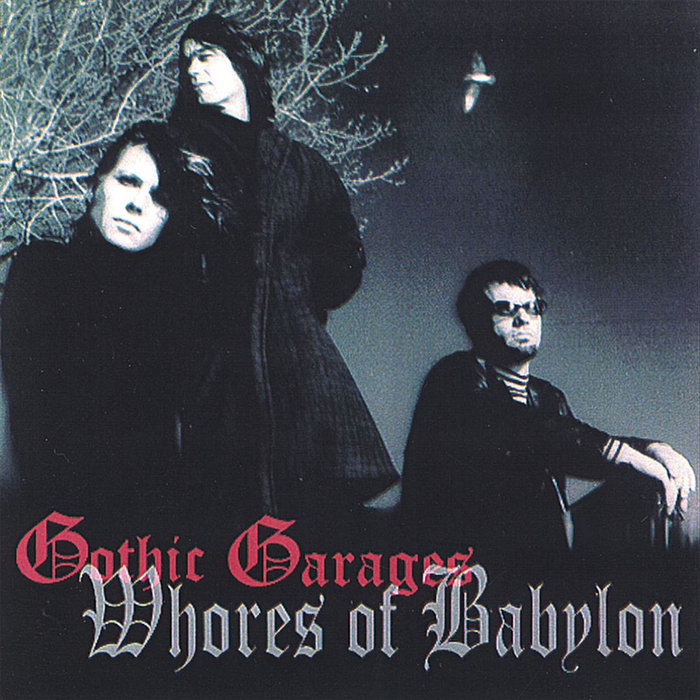 Gothic Garages | Whores Of Babylon | Allen Ensign