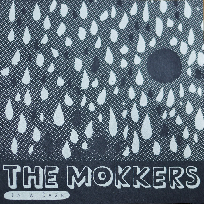 In a Daze | The Mokkers | The Mokkers, Berlin (GER)