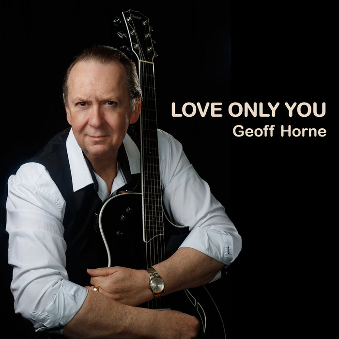 Love Only You (2017) | Geoff Horne