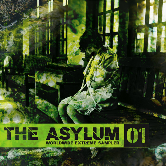 The Asylum: Worldwide Extreme Sampler (MENTAL HEALTH AWARENESS) | The ...