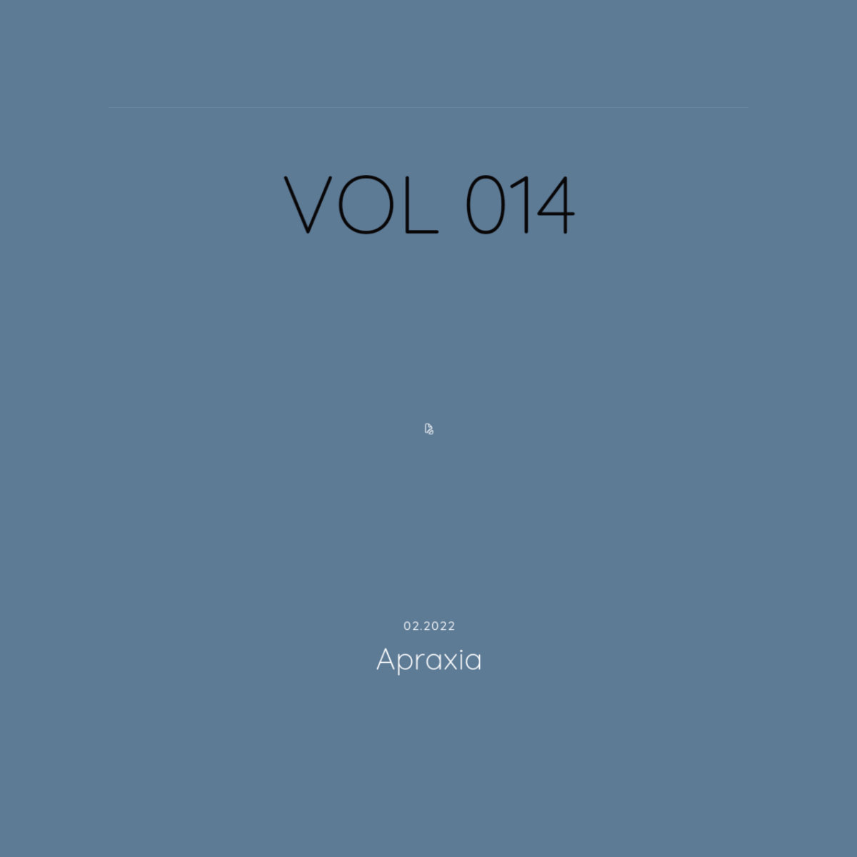 RPM 2022 - Volume 014 | Apraxia