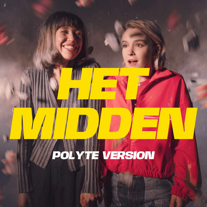 Pommelien Thijs & MEAU - Het Midden (Polyte Version) | Polyte