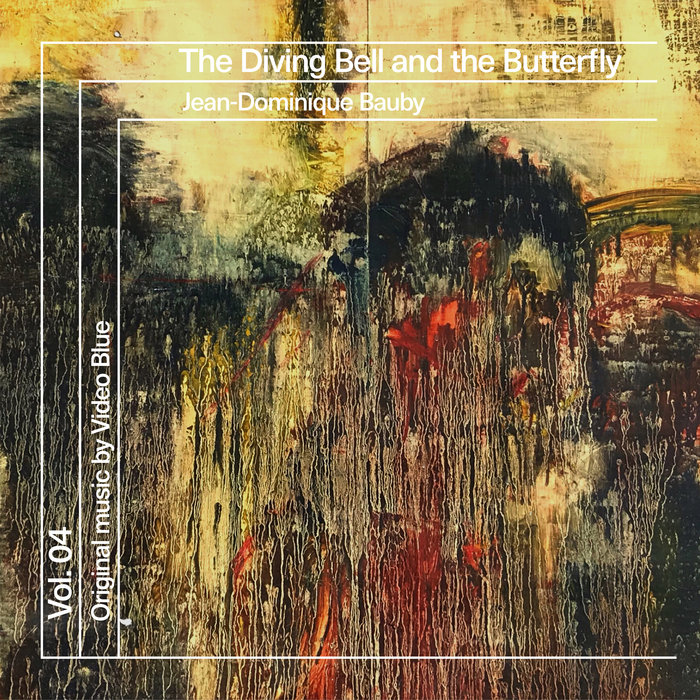 The Diving Bell and the Butterfly | Video Blue | Volumes