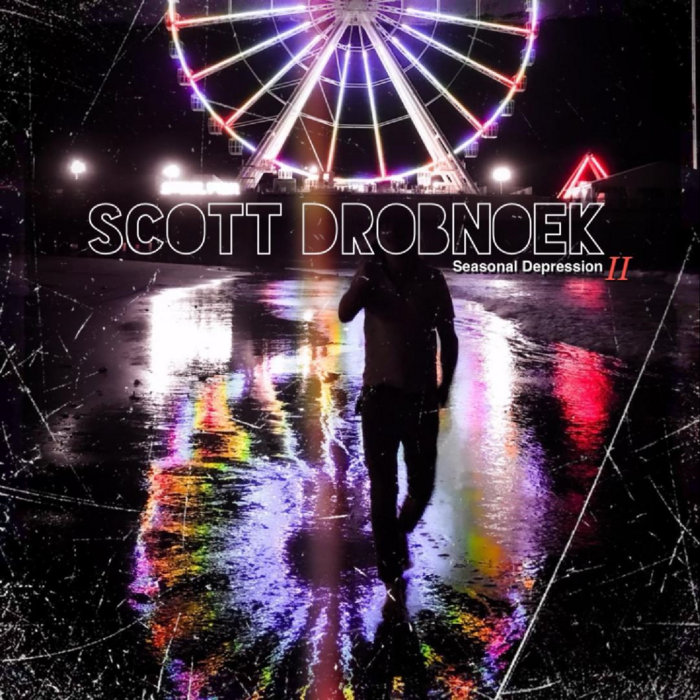 Seasonal Depression II | Scott Drobnoek