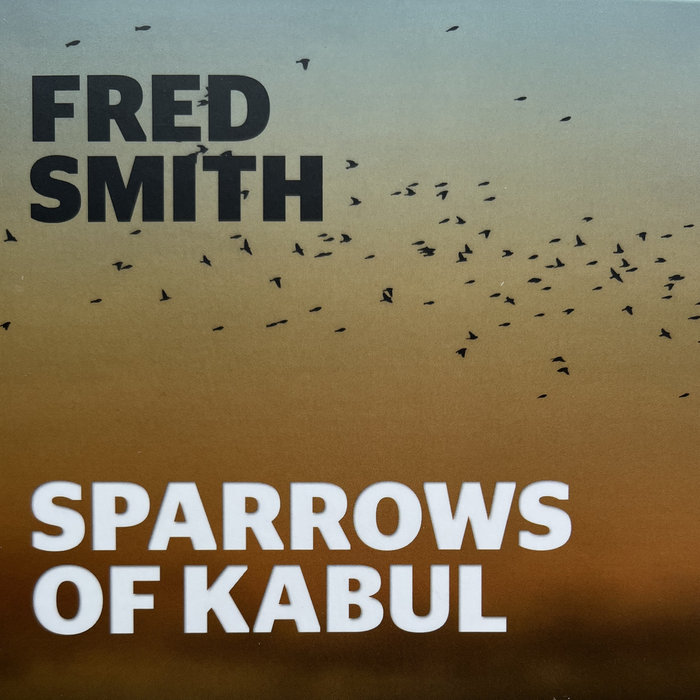 Sparrows of Kabul | Fred Smith