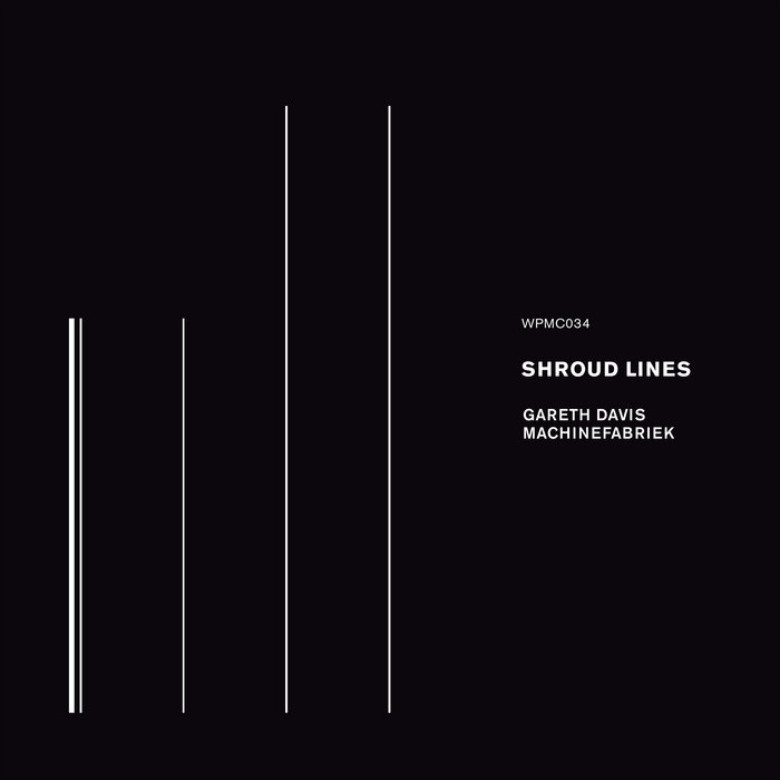 Shroud Lines | Gareth Davis & Machinefabriek | Machinefabriek