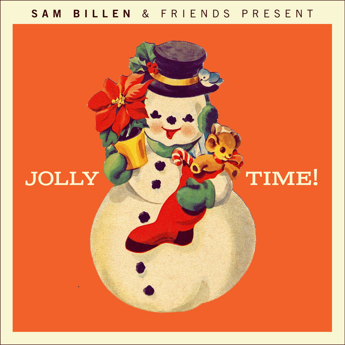 Jolly Time! | Sam Billen