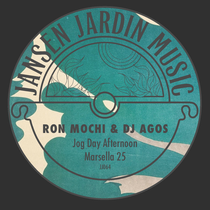 Jog Day Afternoon / Marsella 25 | Ron Mochi & DJ Agos | Jansen Jardin