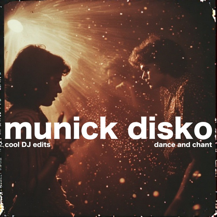 Dance And Chant | MUNICK DISKO EDITS