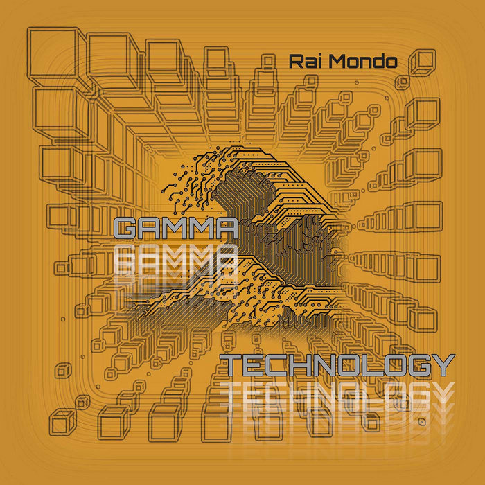 Gamma Technology | Rai Mondo | FORM@ RECORDS