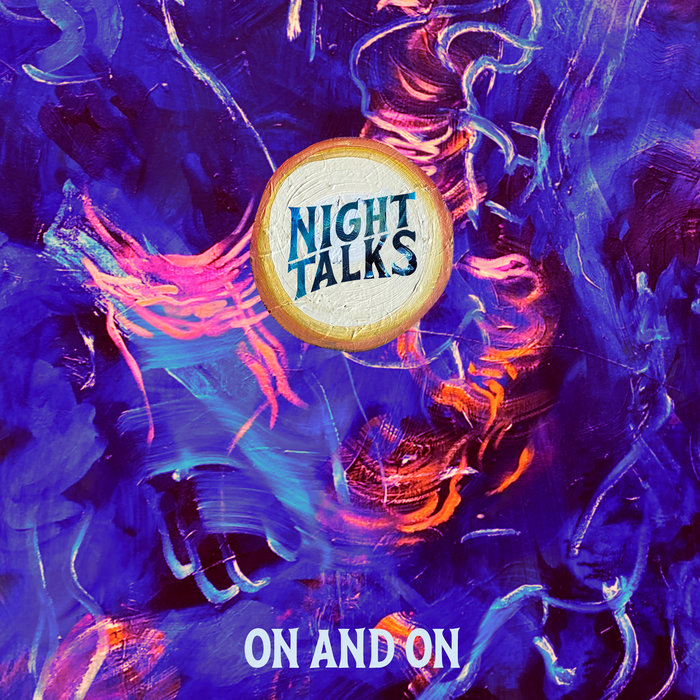 On And On | Night Talks