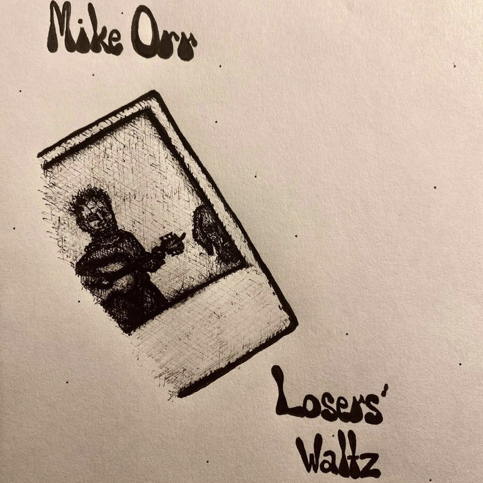 Losers’ Waltz | Mike Orr