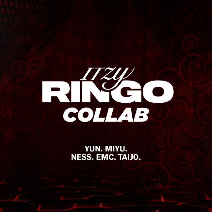 ITZY - RINGO | EmC, Miyu, Ness, Taijo, Yun | Ness