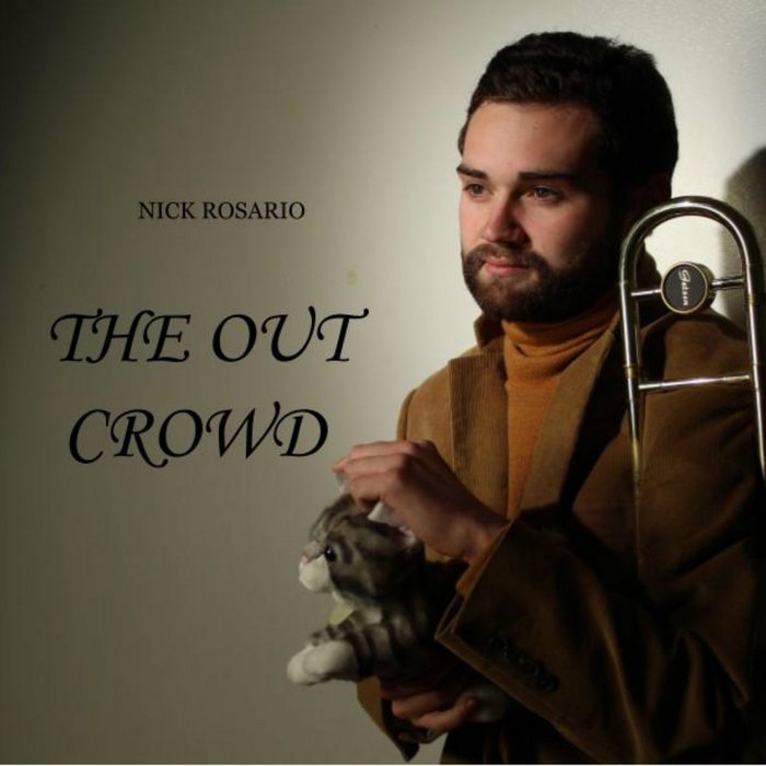 The Out Crowd EP | Nick Rosario
