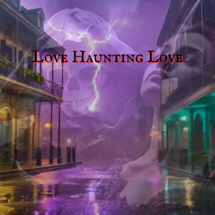 Love Haunting Love | Jeffrey LeBlanc (Dweller of the Dark) | Dweller of ...