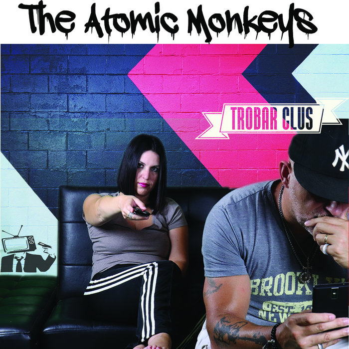 THE ATOMIC MONKEYS -Trobar Clus (album) | The Atomic Monkeys