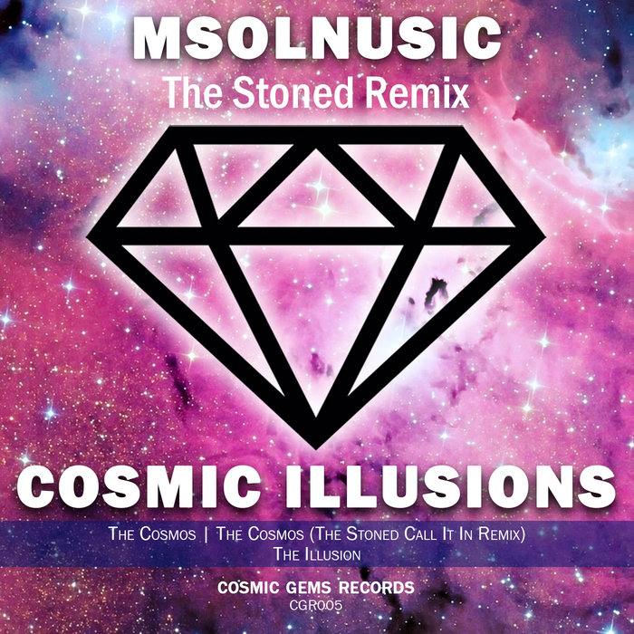 Cosmic Illusions | Msolnusic | Cosmic Gems Records