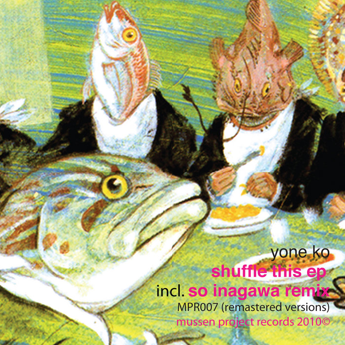 Shuffle This EP (Remastered Version) | So Inagawa, Yone-Ko | Mussen Project