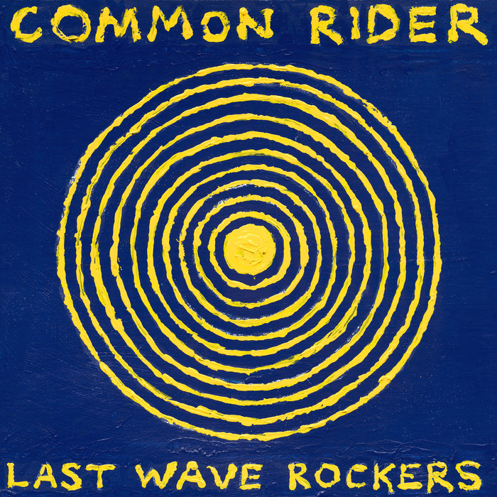 Last Wave Rockers | Common Rider