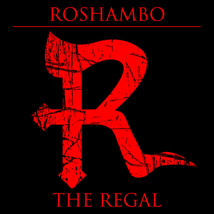 The Regal | Roshambo
