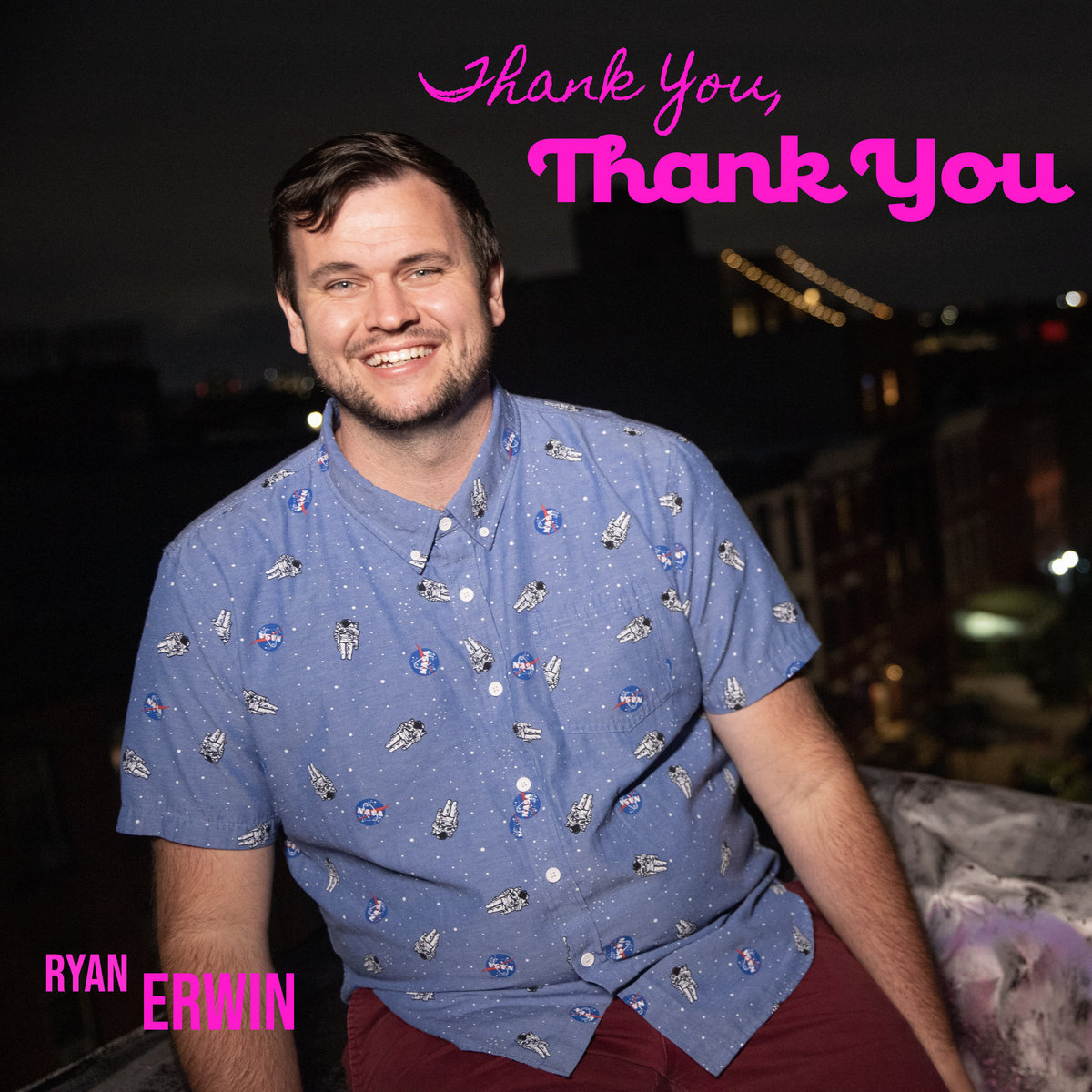 Thank you, Thank You | Ryan Erwin