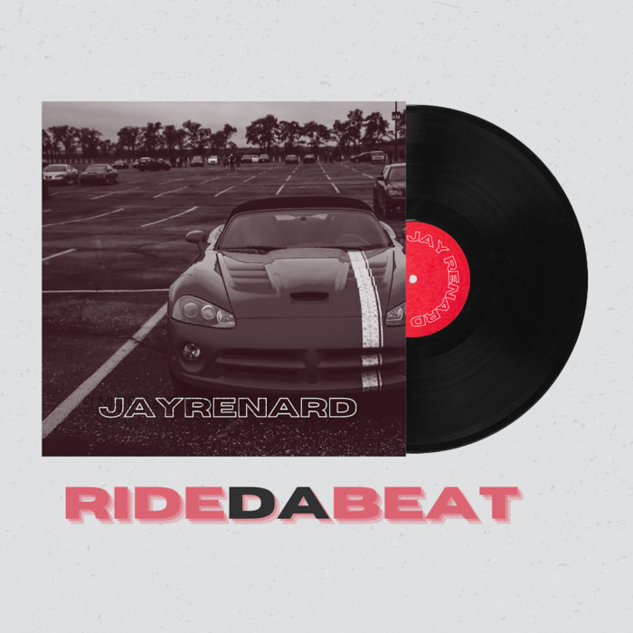 RideDaBeat | JayRenard