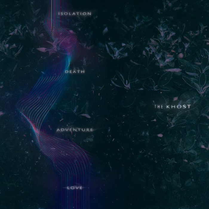 Isolation / Death / Adventure / Love | The Khost